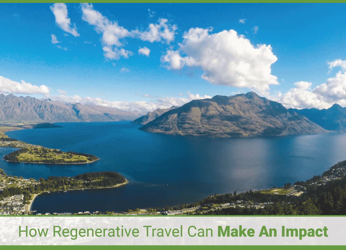 Introducing Regenerative Travel — Unity Environmental University